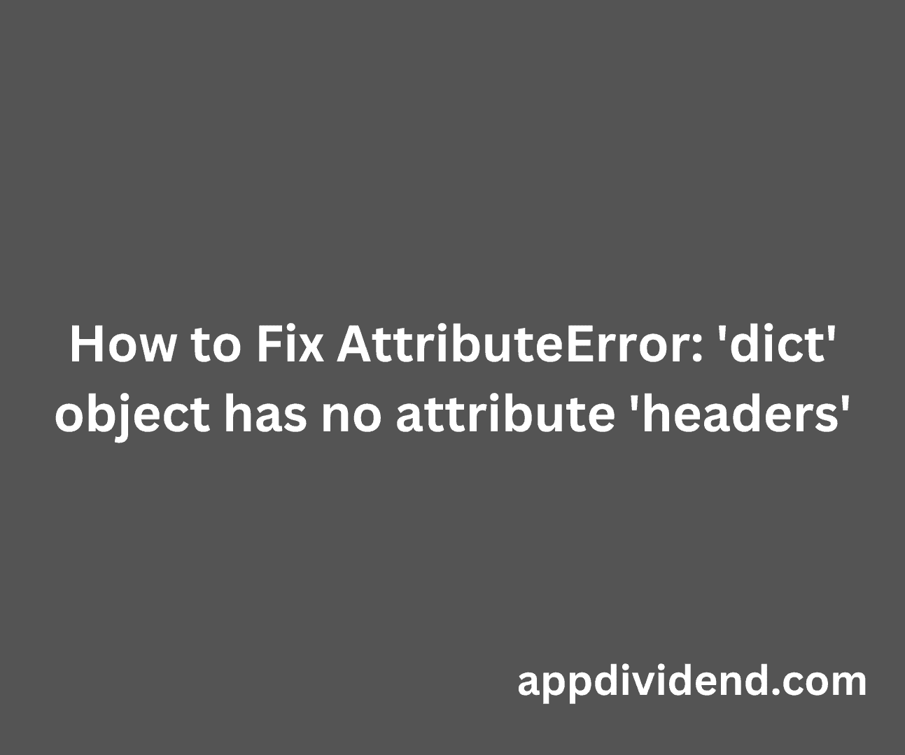 Dict Object Has No Attribute Src – CWSC